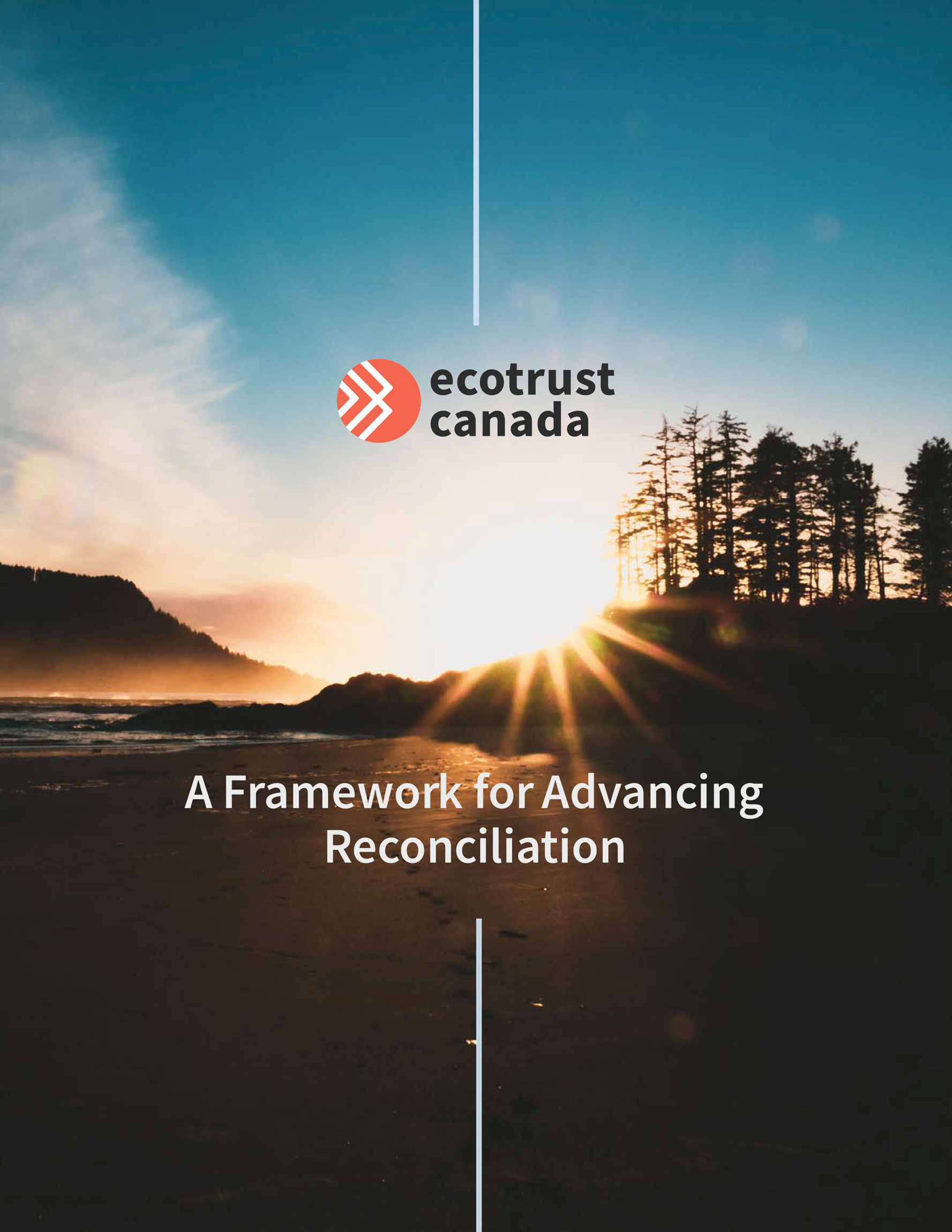 A Framework for Advancing Reconciliation - Ecotrust Canada